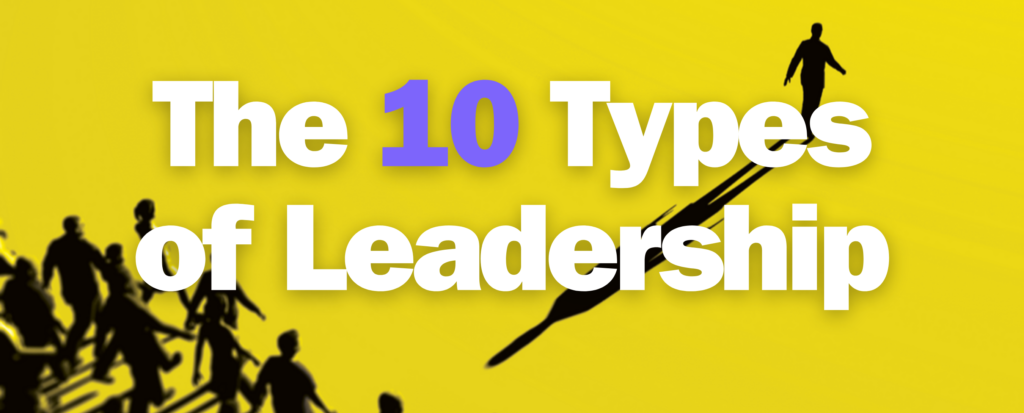10 Leadership Styles to Learn From | Flow State