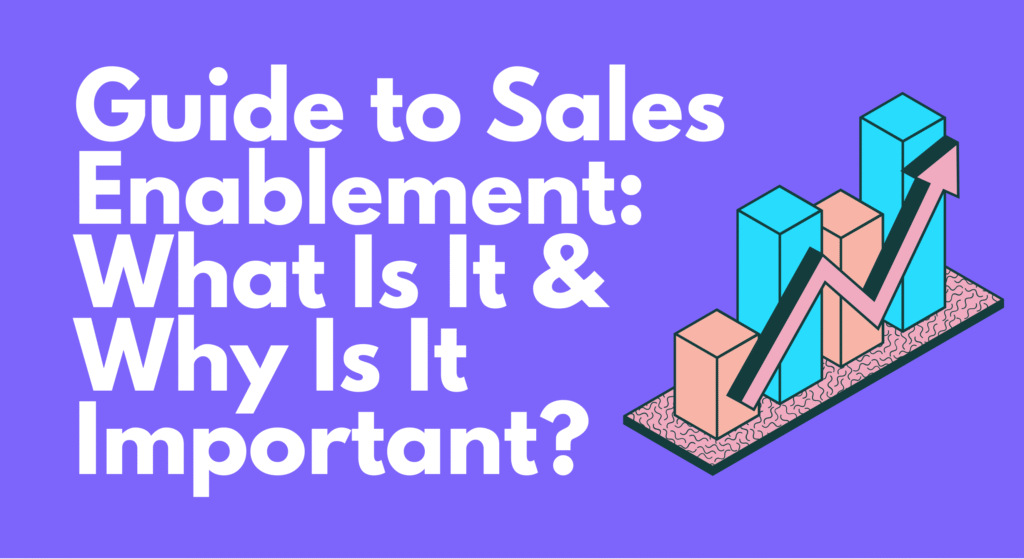 Sales Enablement Guide for Businesses | Flow State