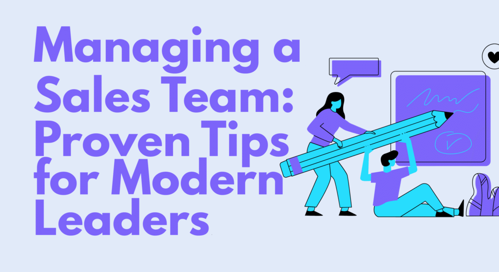 A Guide for Managing a Sales Team Effectively | Flow State